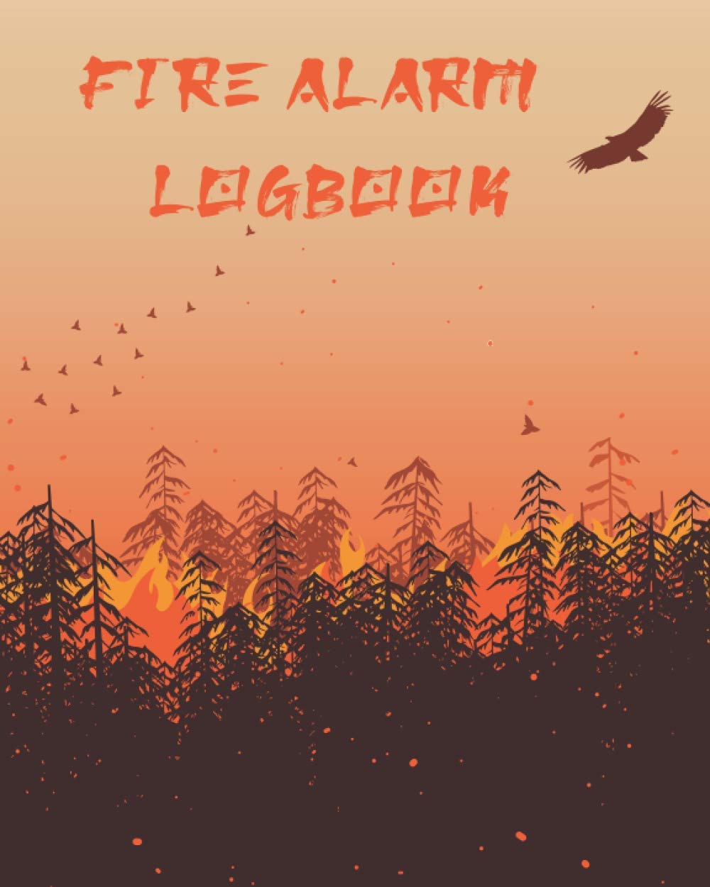 Buy Fire Alarm Logbook: "8x10" 110 pages | Fire Alarm Panel Log, Fire ...