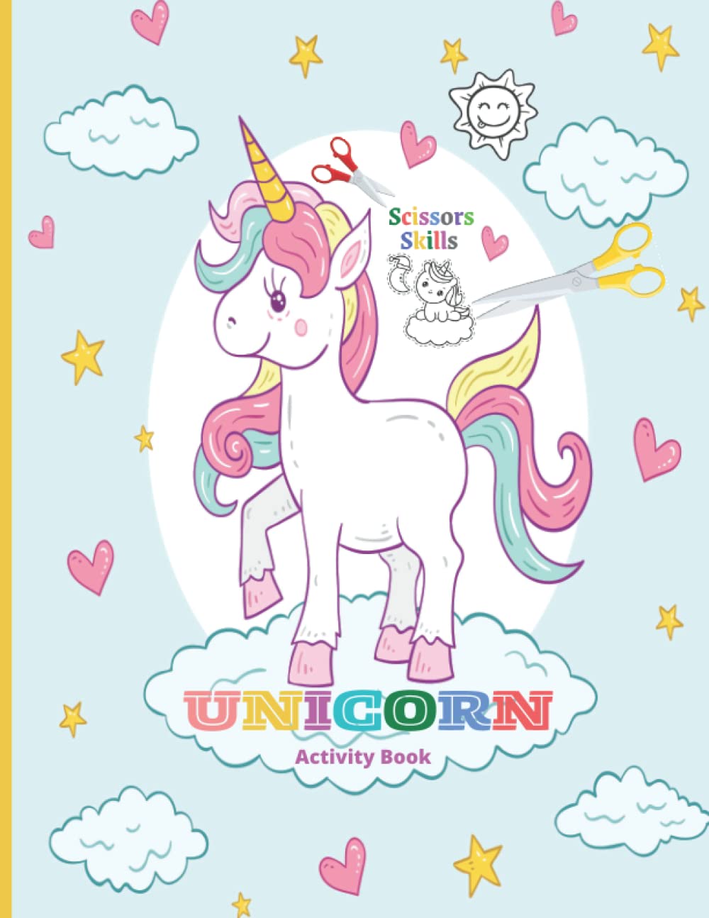 Buy Unicorn scissors skills activity book: Coloring and Cutting ...