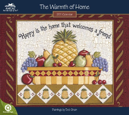 The Warmth of Home 2011 Calendar: Strain, Deb: 9781423807605: Amazon ...