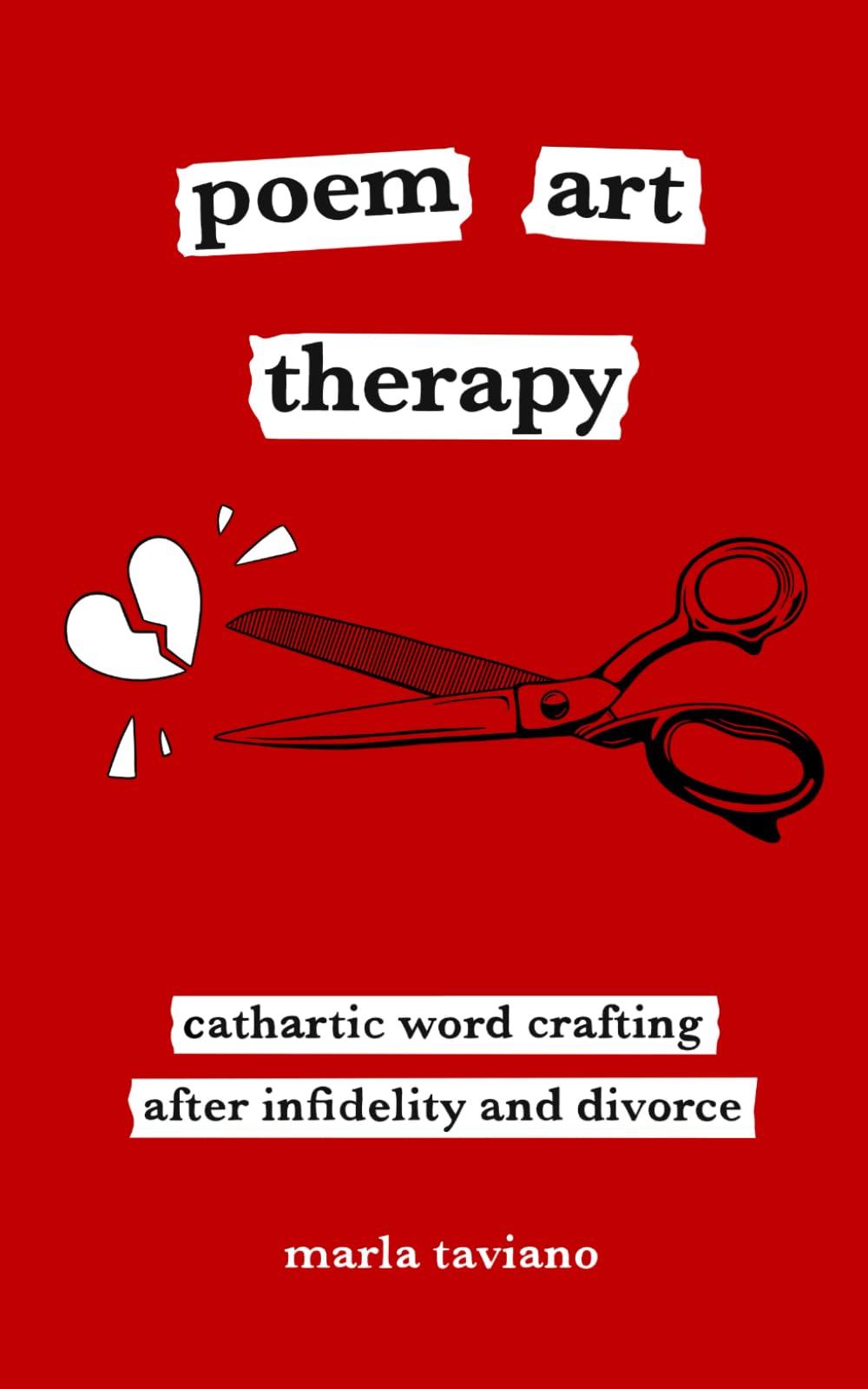 Amazon.com: poem art therapy: cathartic crafting after infidelity and ...