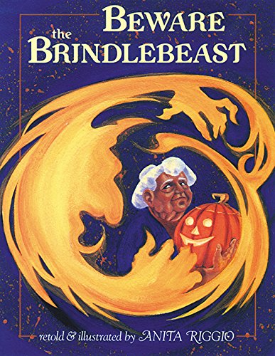 Beware the Brindlebeast: Riggio, Anita: 9781563971334: Amazon.com: Books