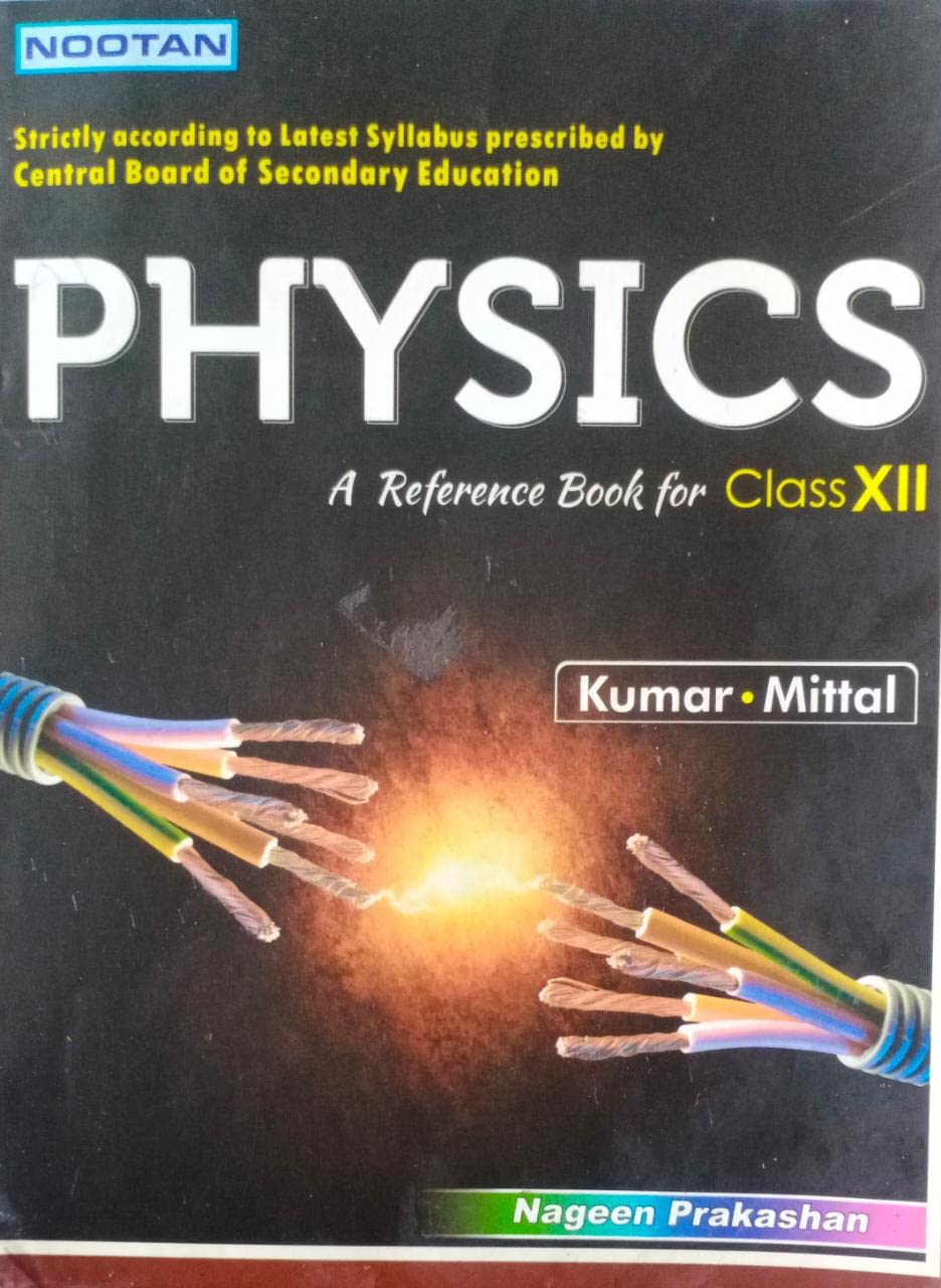 Nootan Physics Class 12 By Kumar Mittal Second Hand & Used Book (S ...