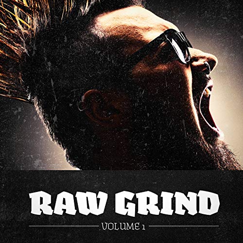 Play Raw Grind, Vol. 1 (A Selection of Punk, Hardcore & Metal Music) by ...