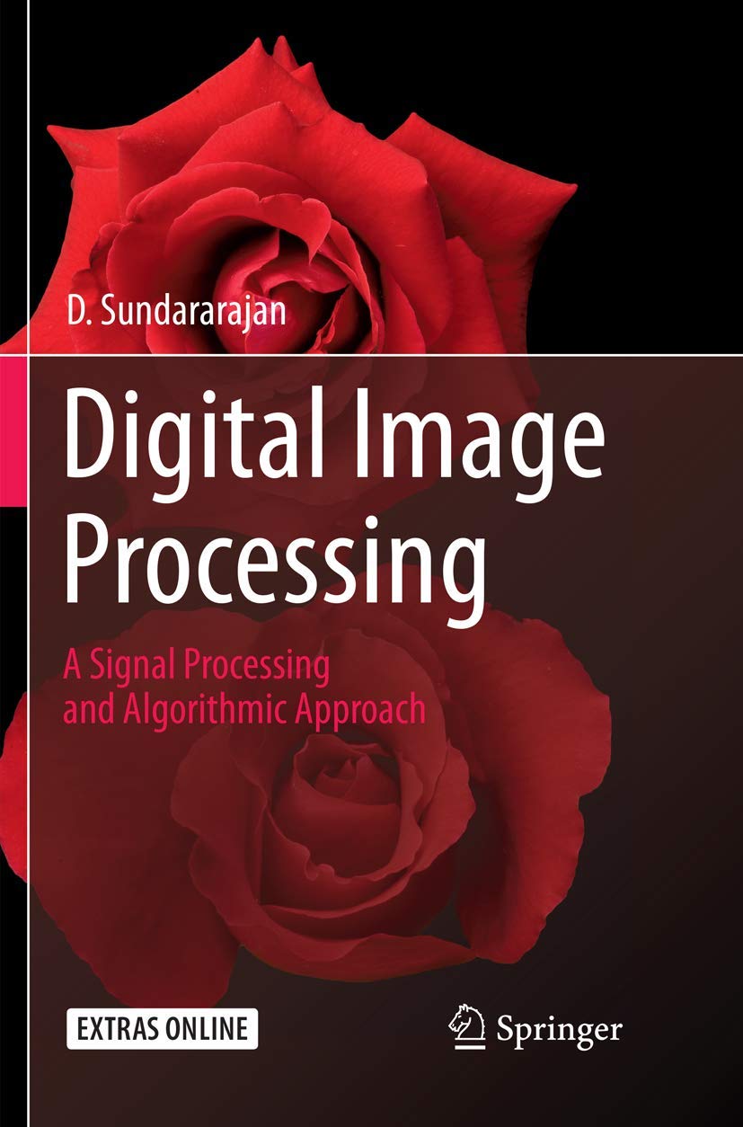 Buy Digital Image Processing: A Signal Processing and Algorithmic ... Buy Digital Image Processing: A Signal Processing and Algorithmic ...