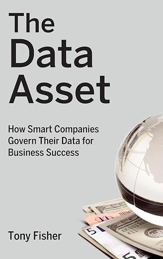 Amazon.com: The Data Asset: How Smart Companies Govern Their Data for ...