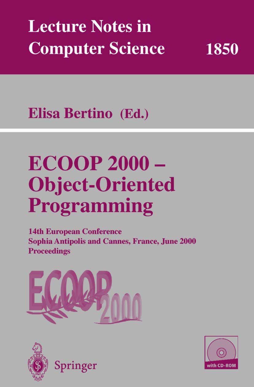 Ecoop 2000 Object Oriented Programming 14th European Conference 6784