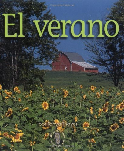 El Verano/summer (Mi Primer Pasa Al Mundo Real / First Step Nonfiction ...