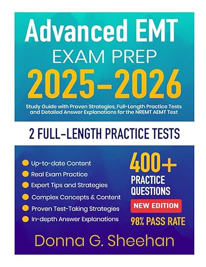 Advanced EMT Exam Prep 2025-2026: Study Guide with Proven Strategies ...