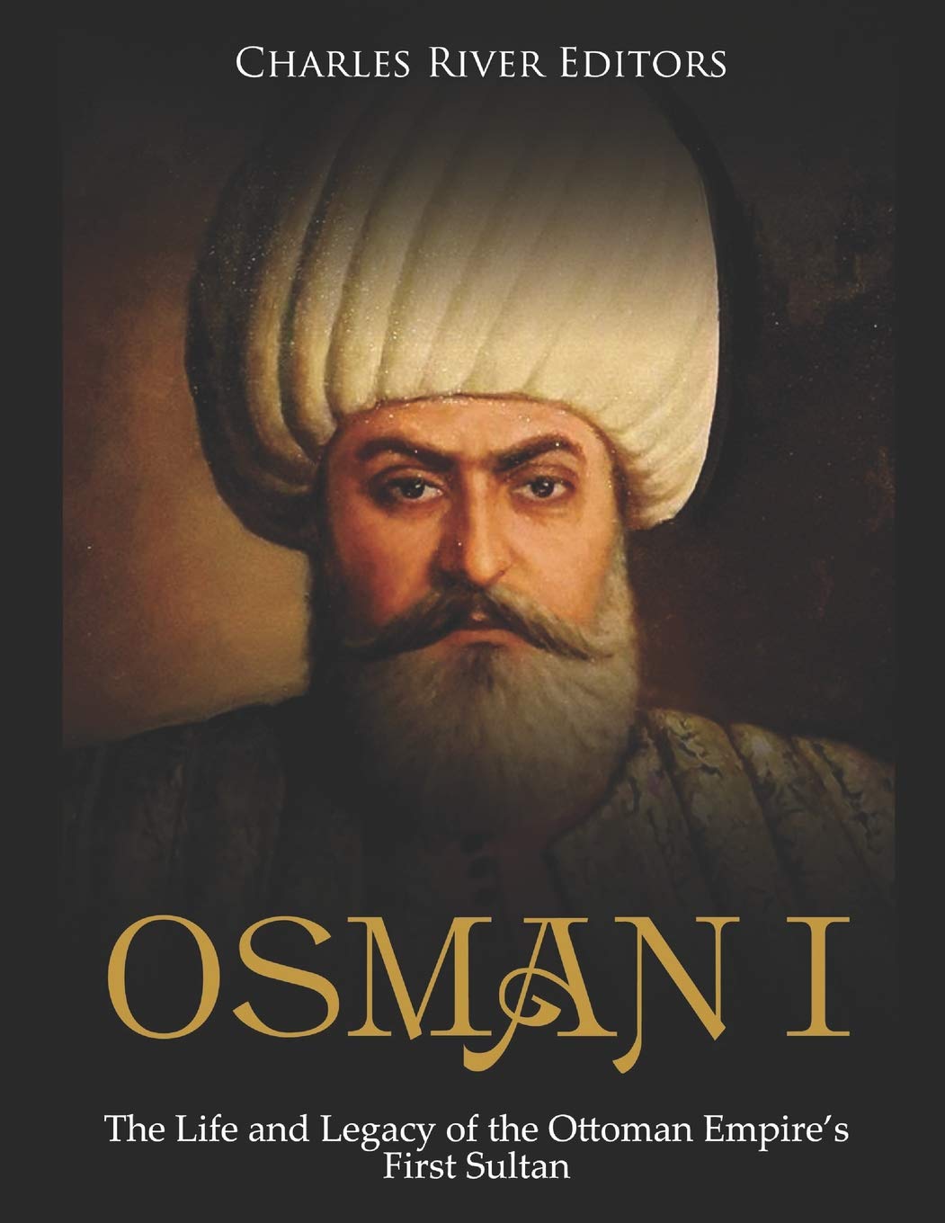 Amazon | Osman I: The Life and Legacy of the Ottoman Empire’s First ...
