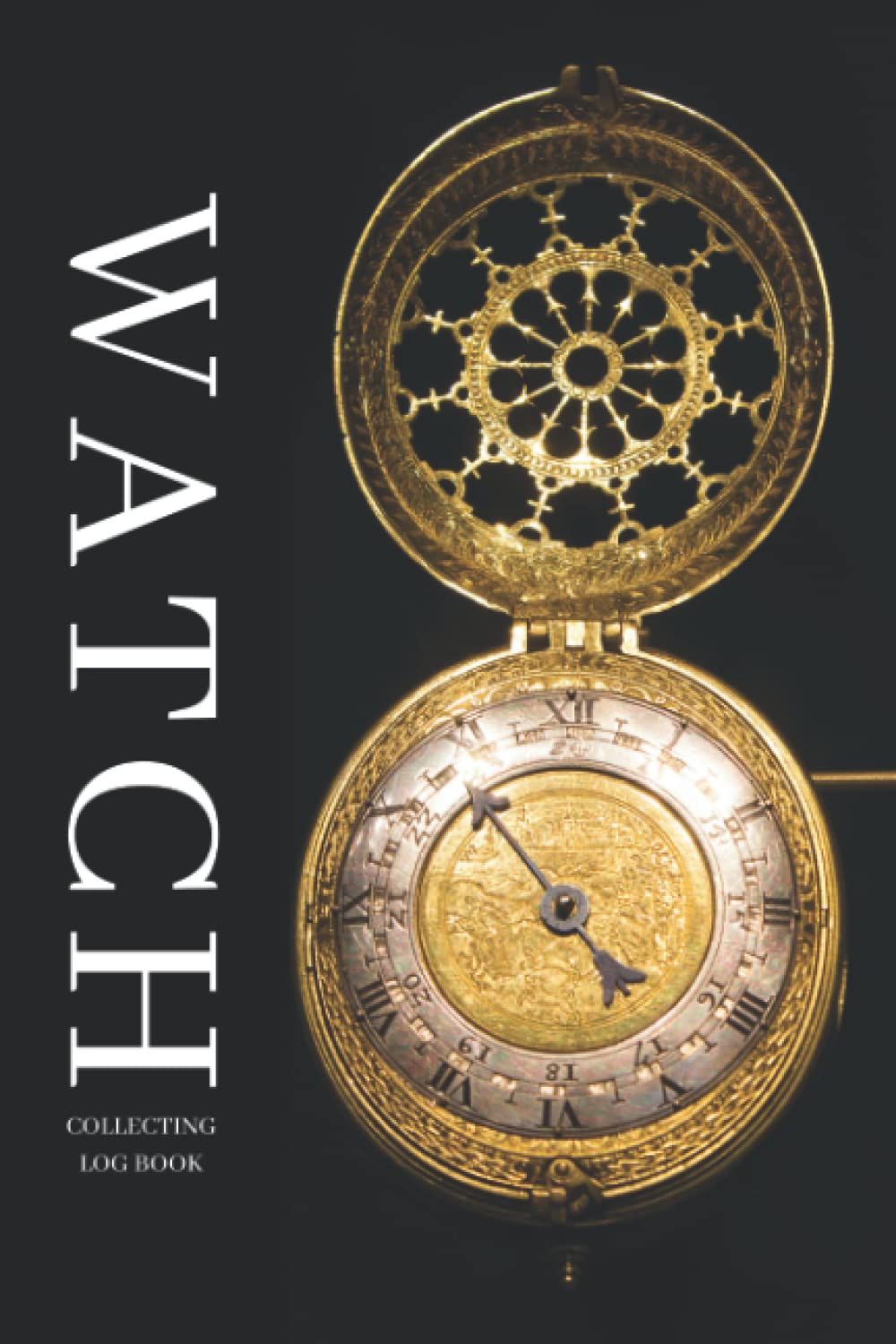 Amazon.com: Watch Collecting Log Book: A Watch Inventory Notebook To ...