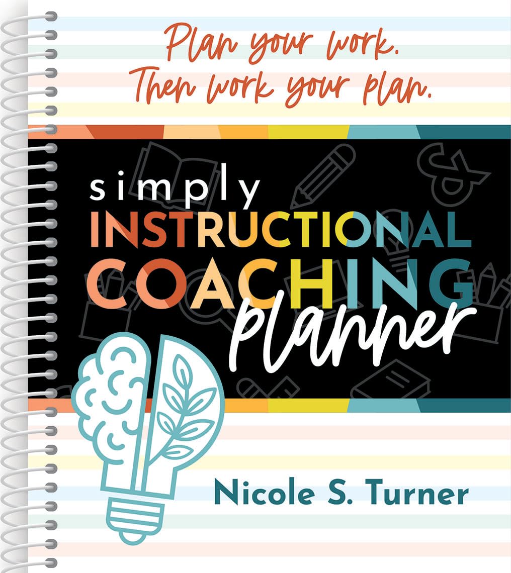 Simply Instructional Coaching Planner (An all-in-one companion planner ...