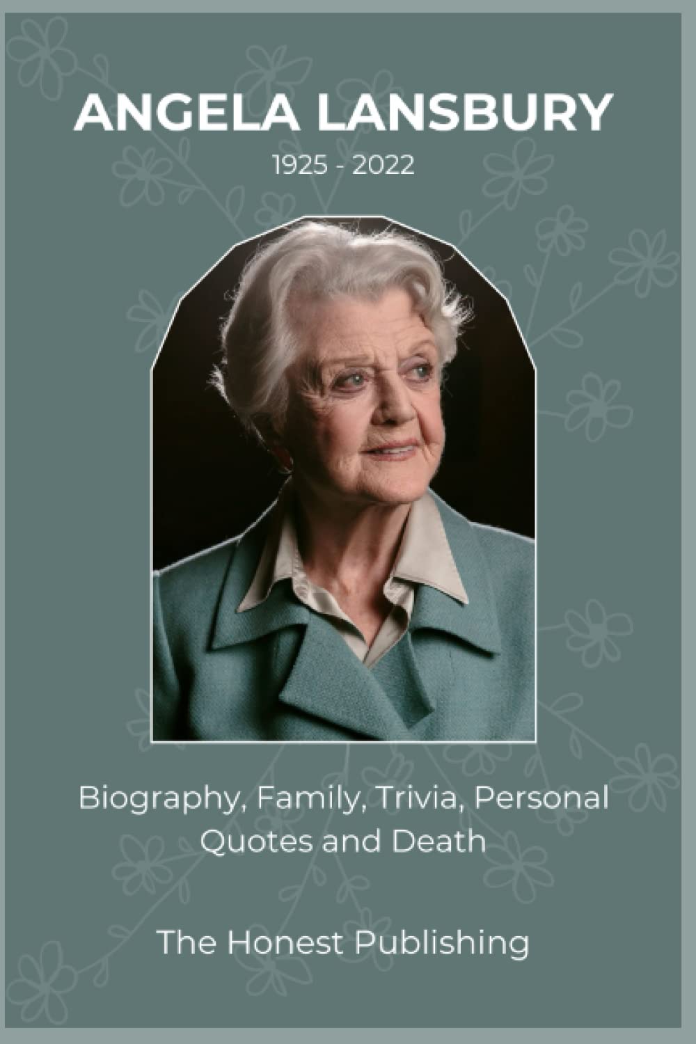 ANGELA LANSBURY: Biography, Family, Trivia, Personal Quotes and Death ...