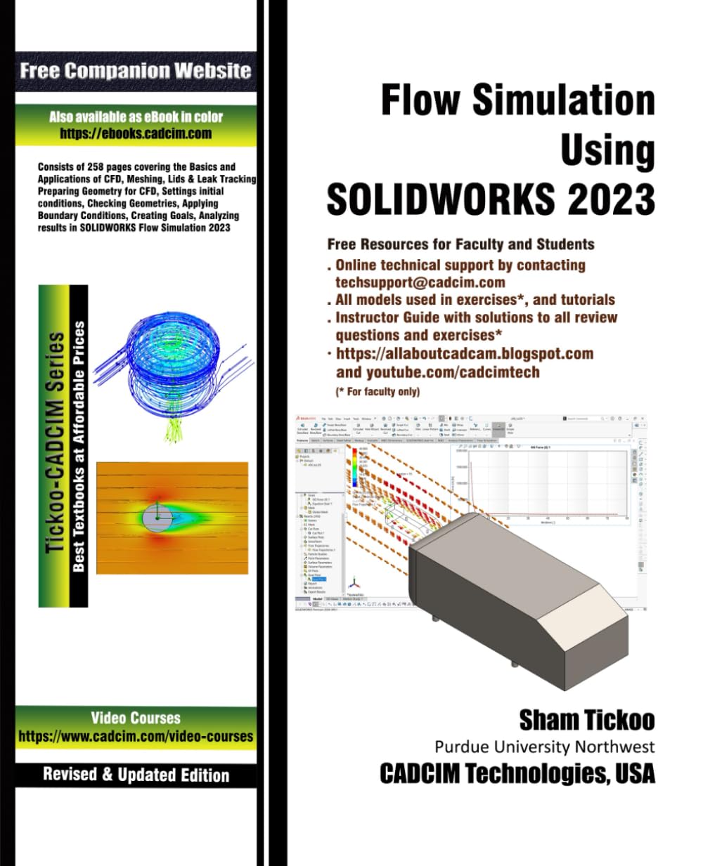 Flow Simulation Using SOLIDWORKS 2023: Prof. Sham Tickoo Purdue Univ. and CADCIM Technologies ...