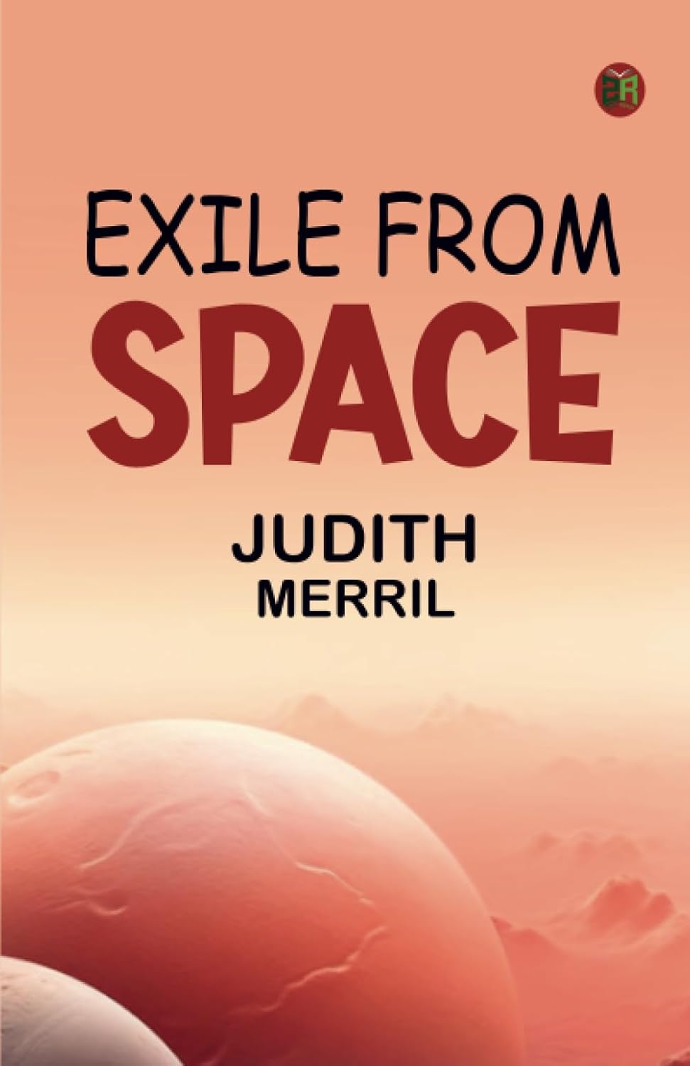 Exile from Space: Judith Merril: 9789361548260: Amazon.com: Books