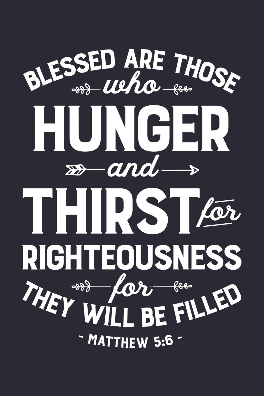 Hunger And Thirst For Righteousness