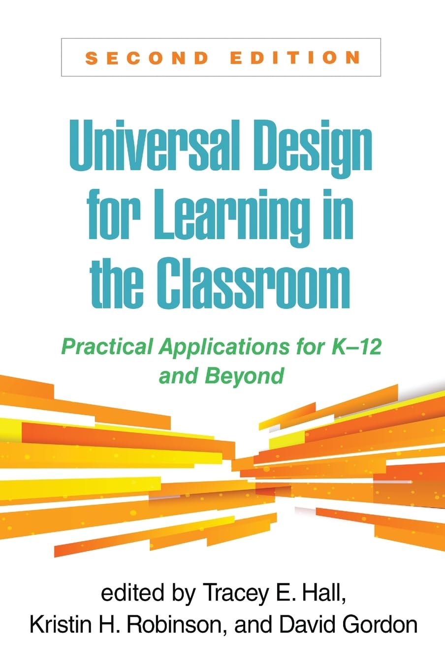 Buy Universal Design for Learning in the Classroom, Second Edition: Practical Applications for K ...