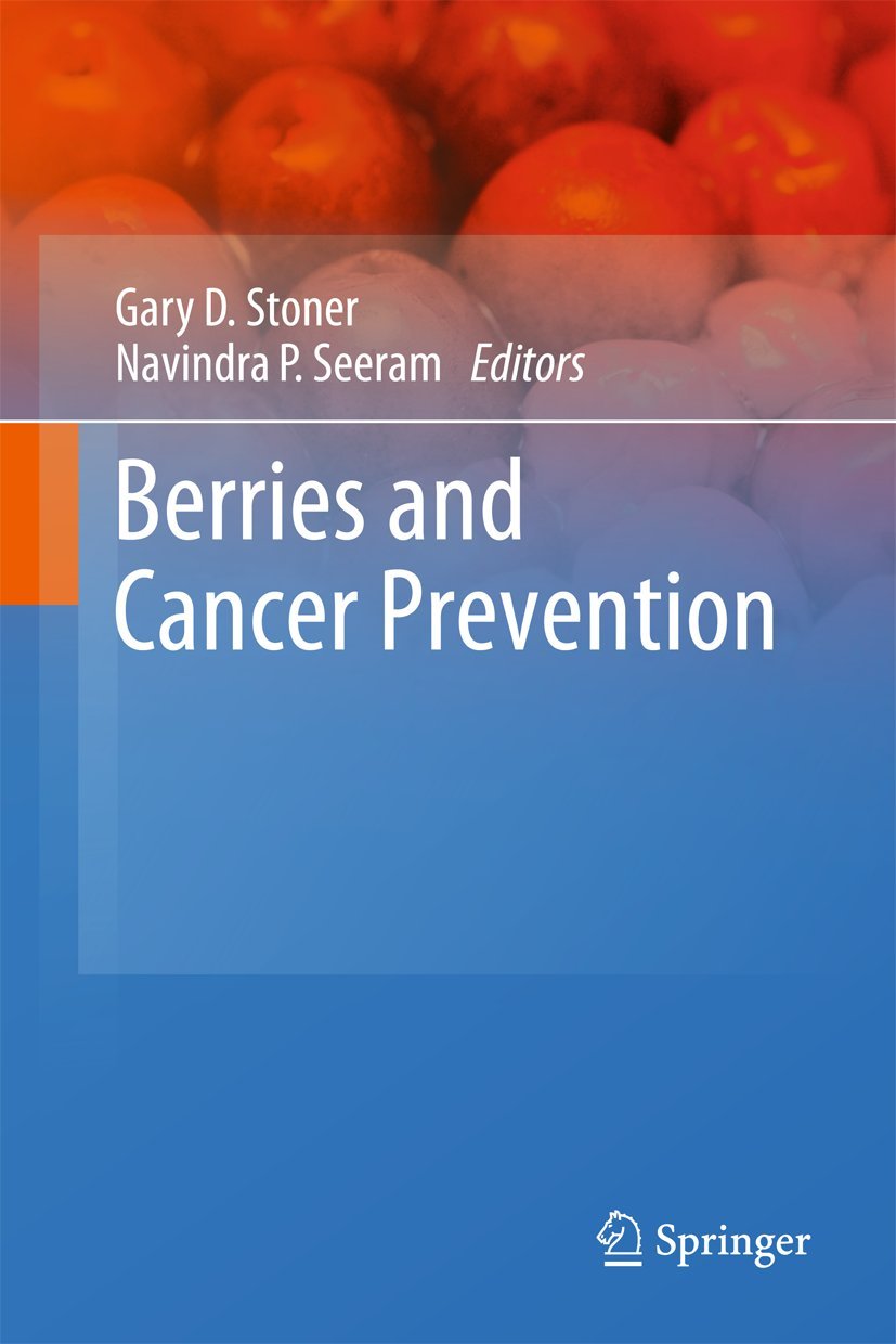 Berries and Cancer Prevention: 9781441975539: Medicine & Health Science ...
