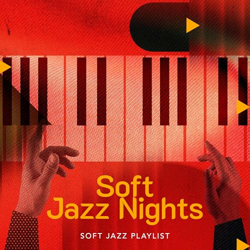 Soft Jazz Nights von Soft Jazz Playlist bei Amazon Music - Amazon.de