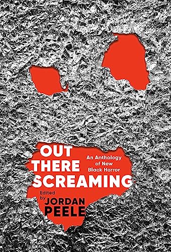 Publication: Out There Screaming: An Anthology of New Black Horror