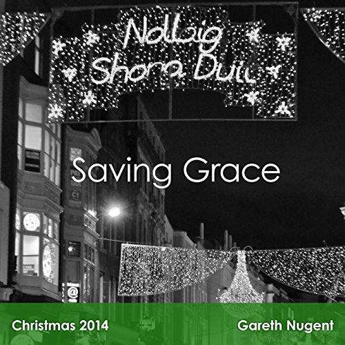 Saving Grace by Gareth Nugent on Amazon Music - Amazon.co.uk