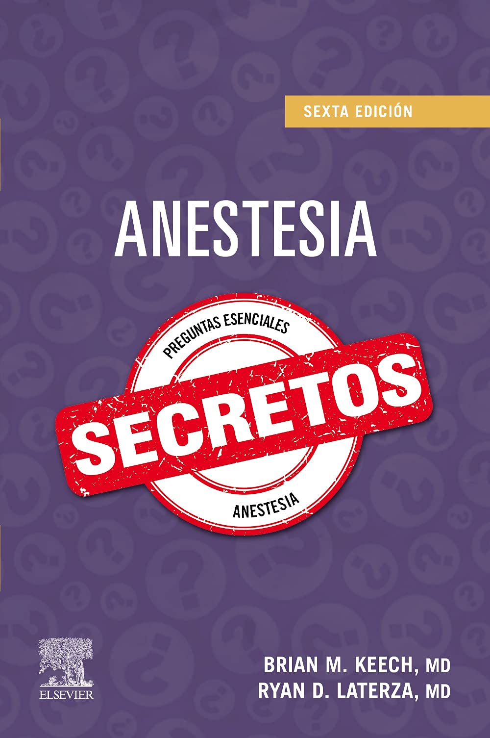 Anestesia. Secretos (6ª Edición) : Keech, Brian M.: Amazon.com.mx: Libros