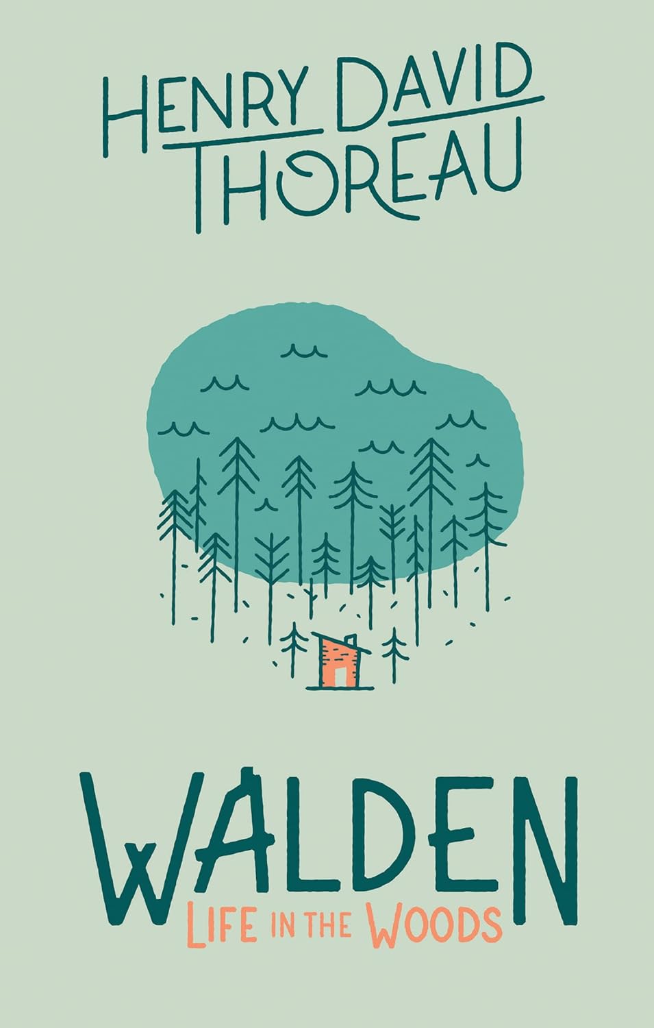 Walden: Life in the Woods: Life in the Woods: Thoreau, Henry David ...