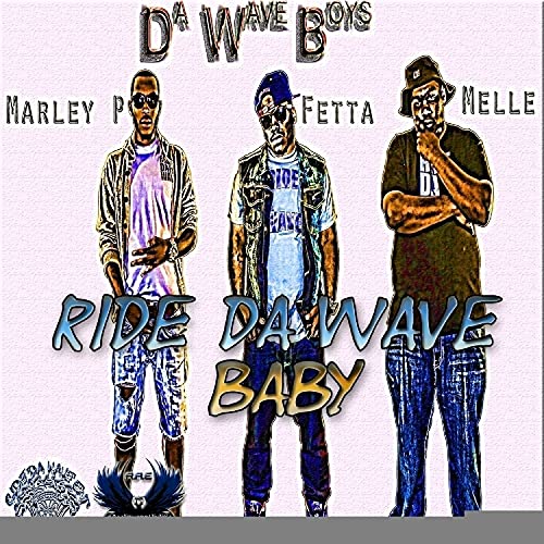 Amazon.co.jp: Ride Da Wave Baby - Single : Da Wave Boys: Digital Music