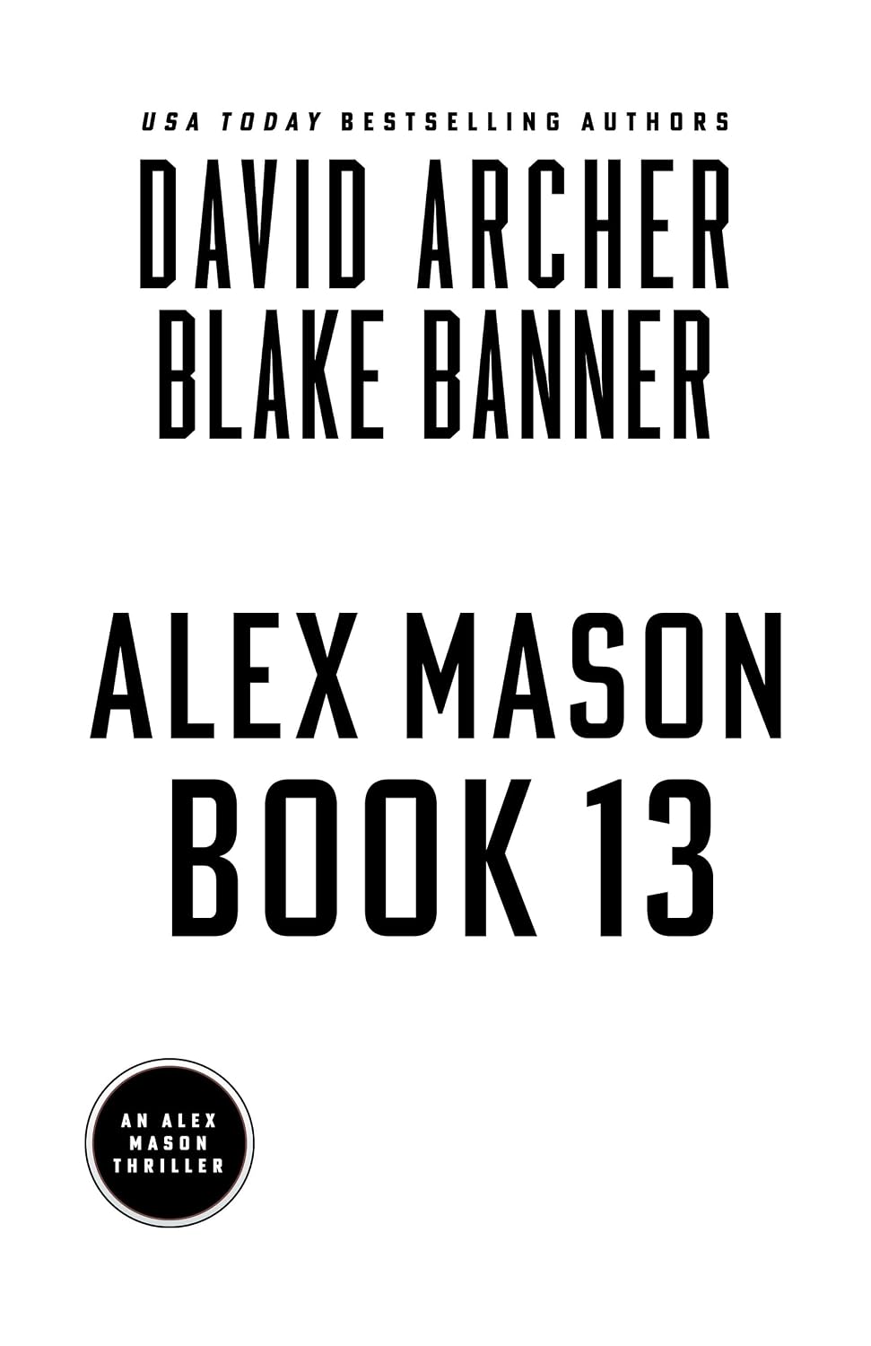 Amazon.co.jp: Alex Mason Book 13 (English Edition) eBook : Archer ...