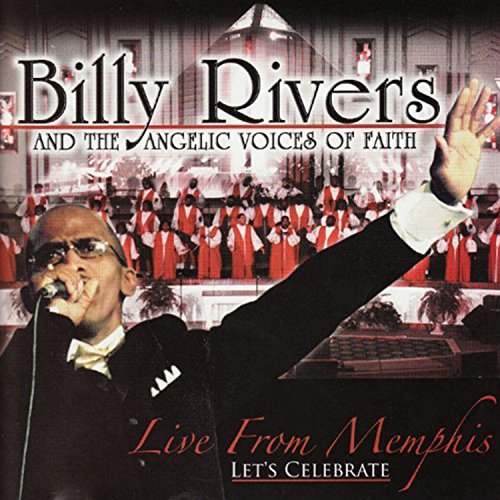 Amazon.com: Live from Memphis:Let's Celebrate : Billy Rivers: Digital Music