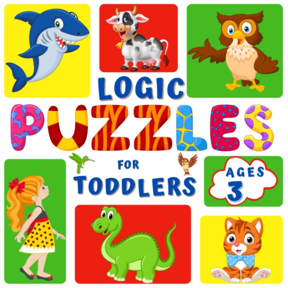 Logic Puzzles for Toddlers Ages 3: Fun and Educational Activity Book ...