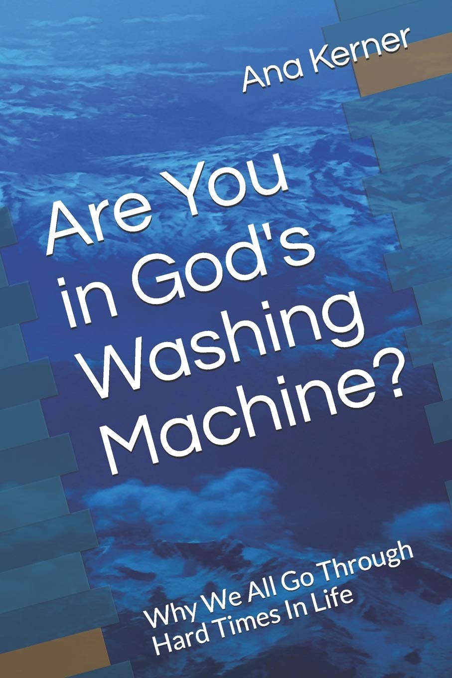 Amazon | Are You in God's Washing Machine?: Why We All Go Through Hard ...