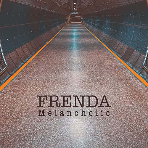 Melancholic von Frenda auf Amazon Music Unlimited