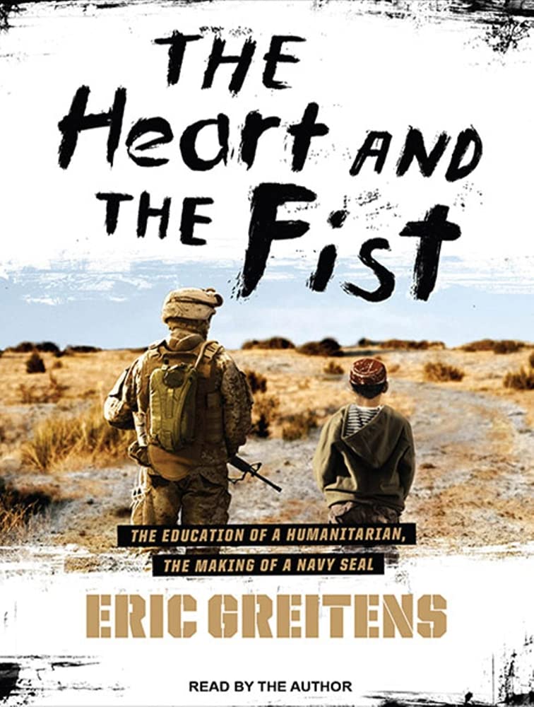 The Heart and the Fist: The Education of a Humanitarian, the Making of ...