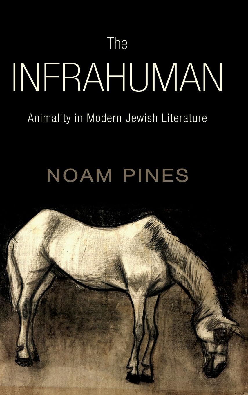 Amazon.com: The Infrahuman: Animality in Modern Jewish Literature (Suny ...