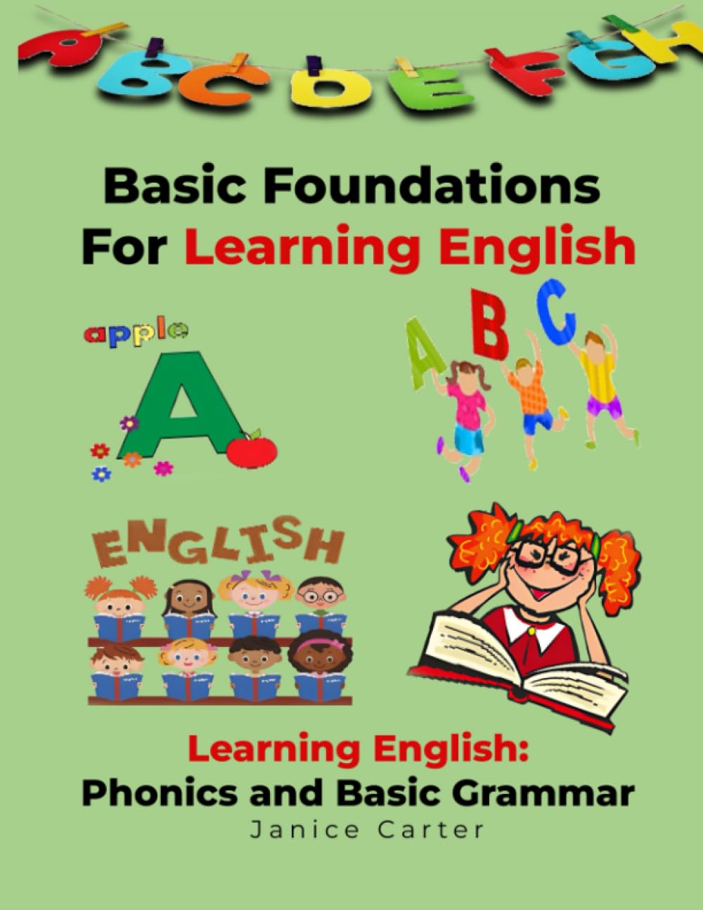 Buy Basic Foundations For Learning English: Phonics and Basic Grammar Paperback – August 17 ...