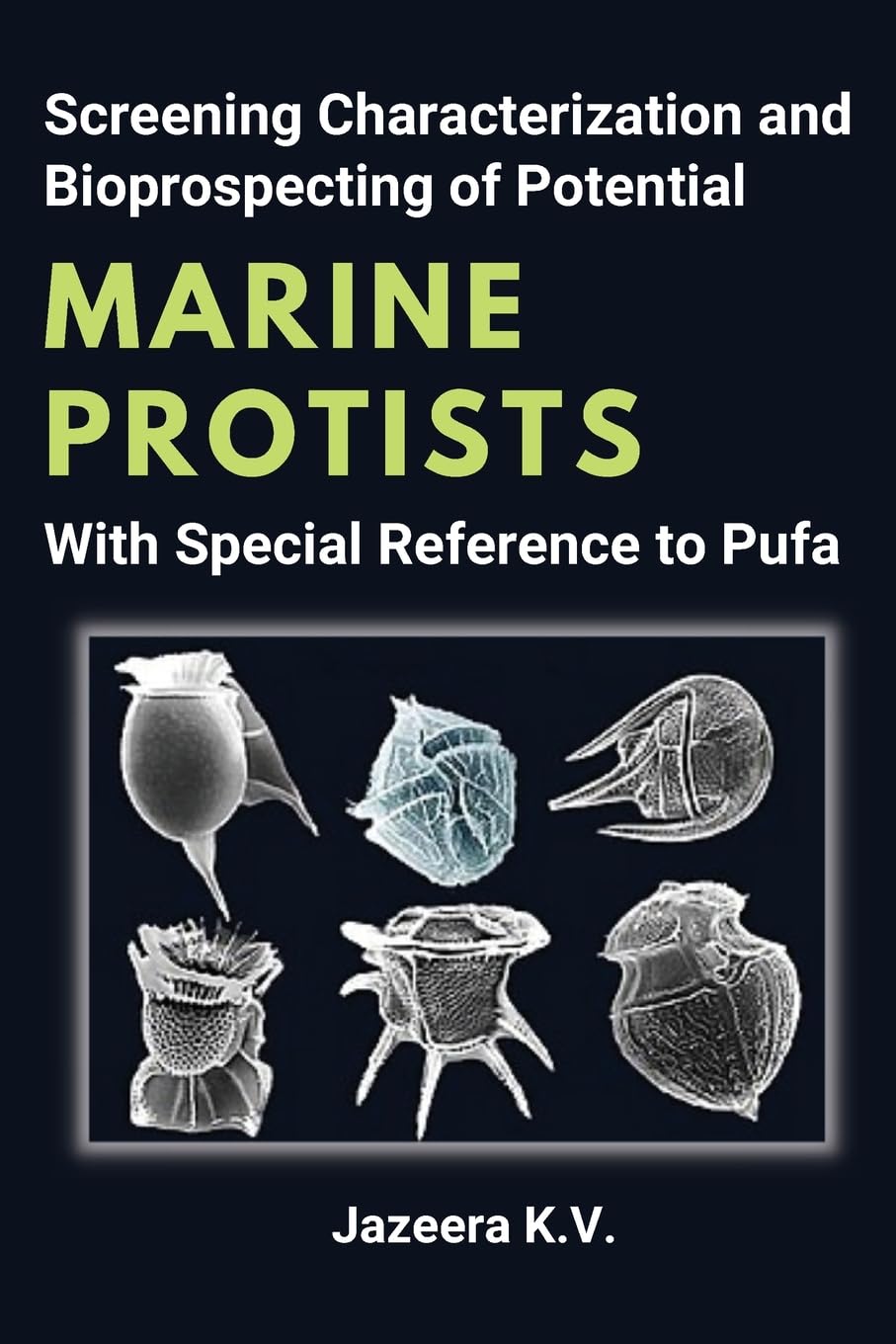 Screening Characterization and Bioprospecting of Potential Marine ...