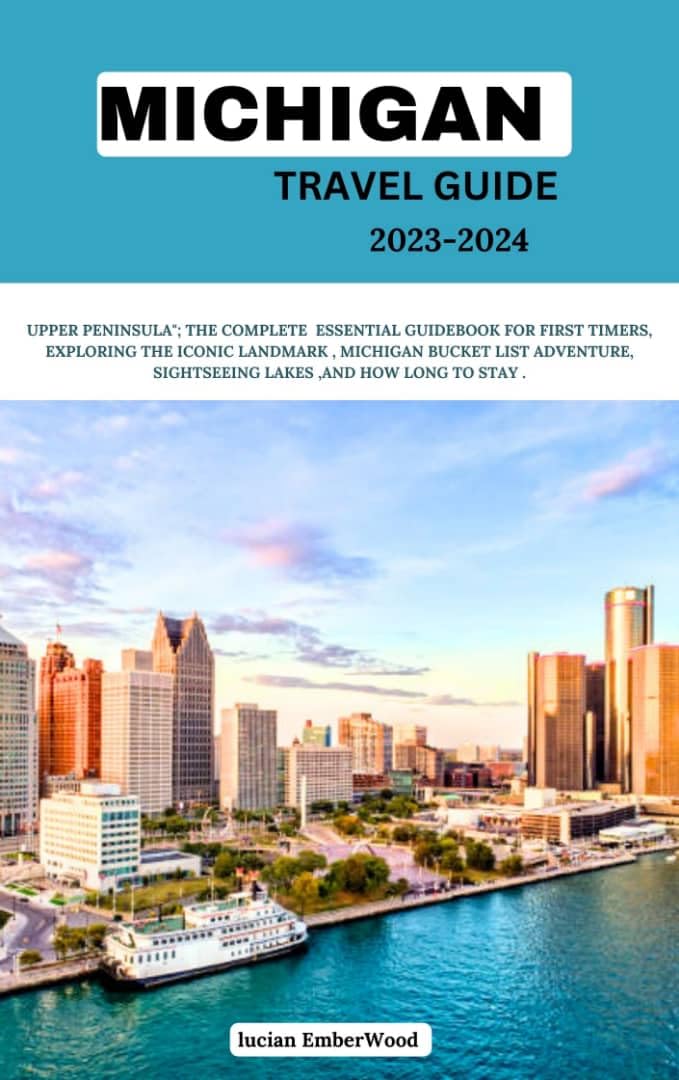 Amazon.com: MICHIGAN TRAVEL GUIDE 2023: UPPER PENINSULA"; THE COMPLETE ...