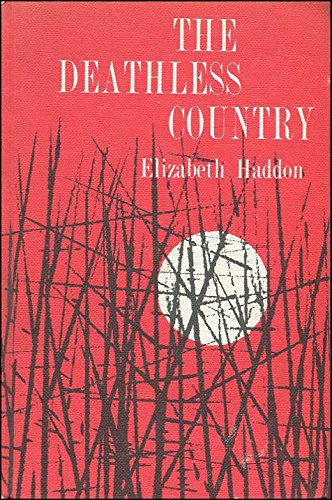 The Deathless Country: Amazon.co.uk: Haddon, Elizabeth: Books
