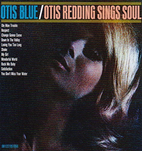 Otis Blue: Otis Redding Sings Soul (Collector's Edition) (CD Reformat ...