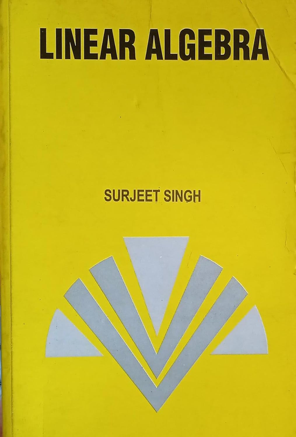 Amazon.in: Buy LINEAR ALGEBRA By Surjeet Singh SECOND HAND BOOK NVB ...