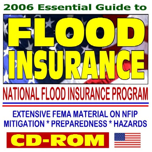 2006 Essential Guide to Flood Insurance and the National Flood ...