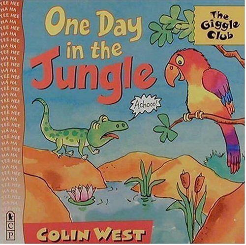 Amazon.com: One Day in the Jungle (Giggle Club): 9781564029874: West ...