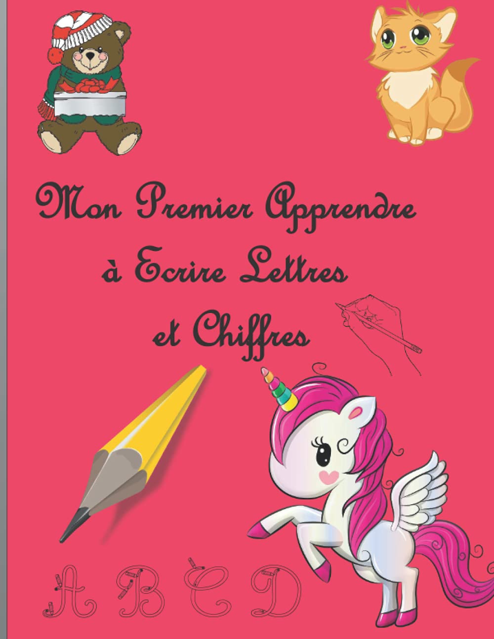 Mon Premier Apprendre A Ecrire Lettres Et Chiffres Cahier Decriture ...