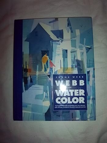 Webb on Watercolor: Webb, Frank: 9780891343462: Amazon.com: Books