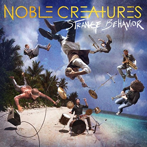 Amazon Music - Noble CreaturesのStrange Behavior - Amazon.co.jp