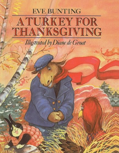 A Turkey for Thanksgiving: Eve Bunting: 9780780775954: Amazon.com: Books