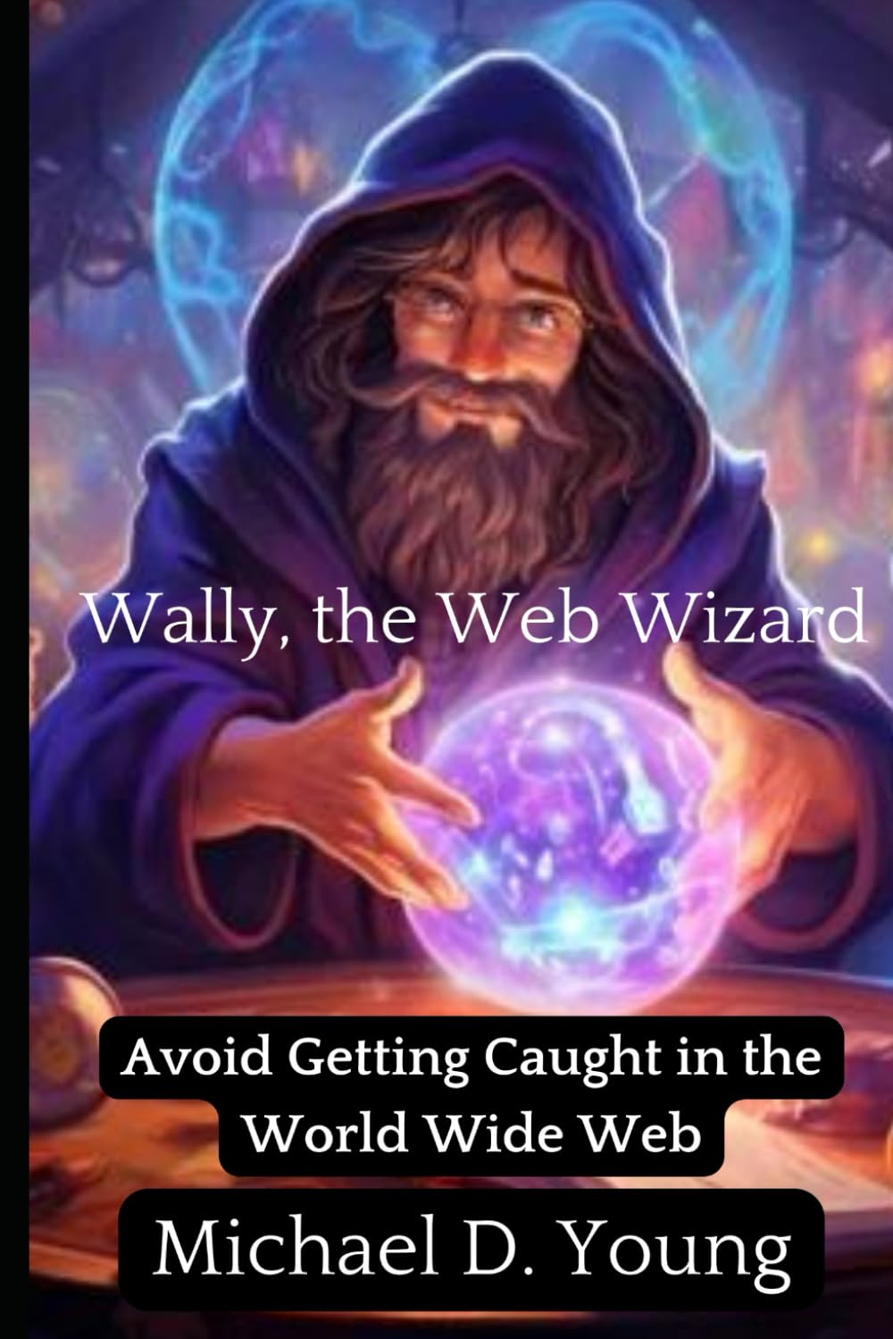 Publication: Wally the Web Wizard: How to Avoid Being Caught in the World Wide Web