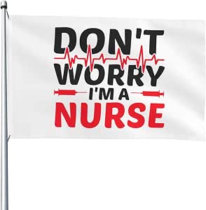 Amazon.com : Double Sided Don't Worry I'm A Nurse Flags 4x6 FT Outdoor ...