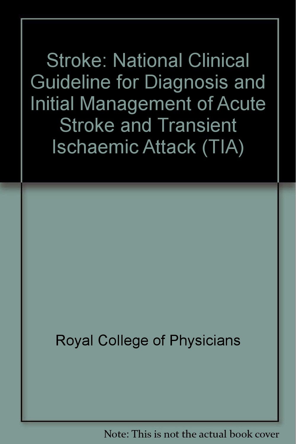Stroke: National Clinical Guideline for Diagnosis and Initial ...