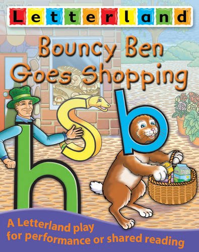 Bouncy Ben Goes Shopping (Letterland Plays): Domenica Maxted ...